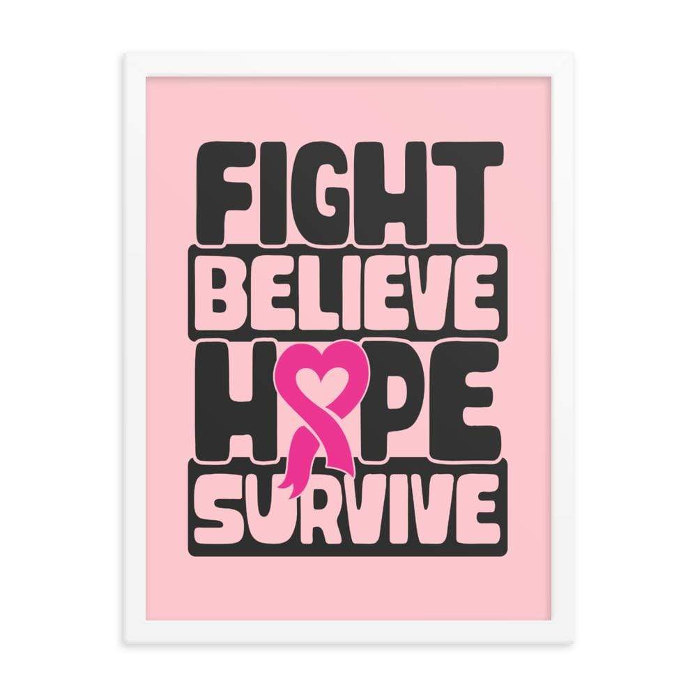 "Fight Believe Hope Survive" Breast Cancer Framed poster – The ...